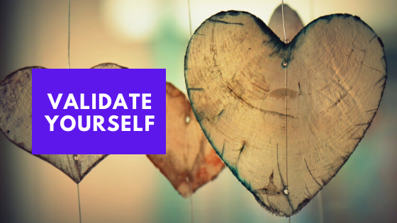 Validate Yourself – and Transform Your Life #selfvalidation | Toni Pike